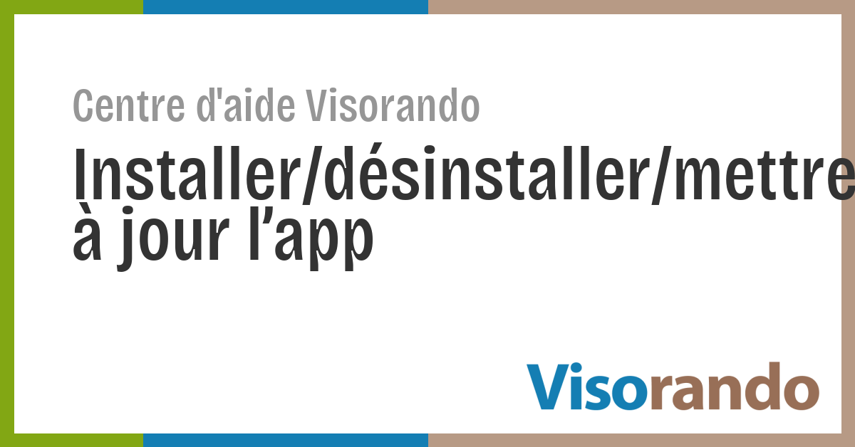 Installer/désinstaller/mettre à jour l’app