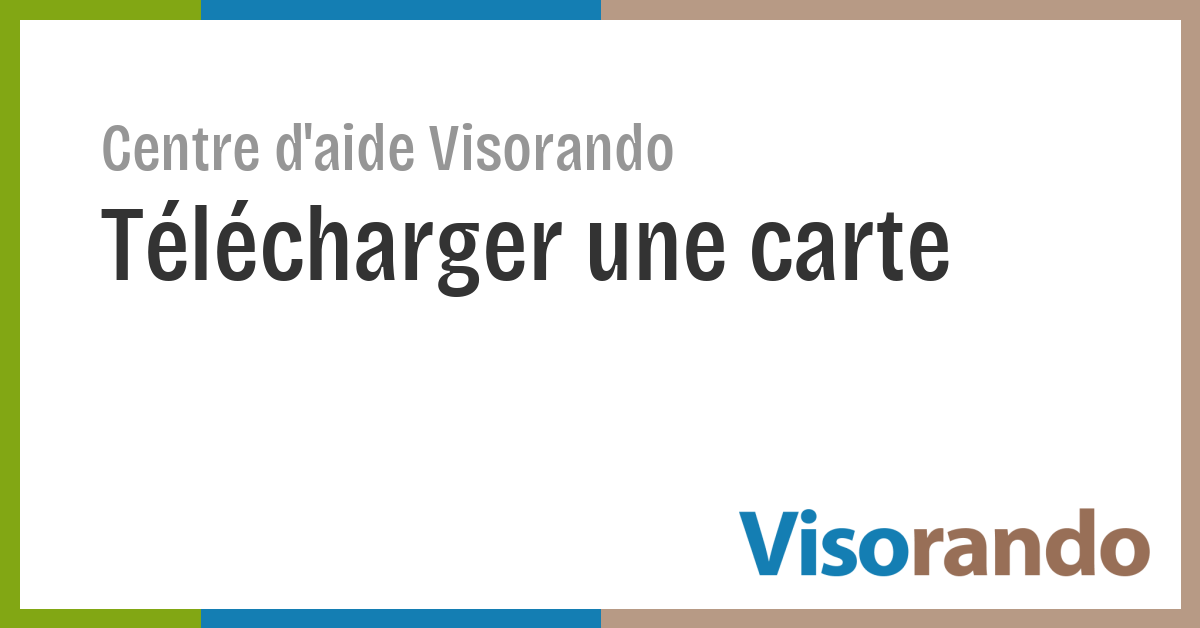 Télécharger une carte